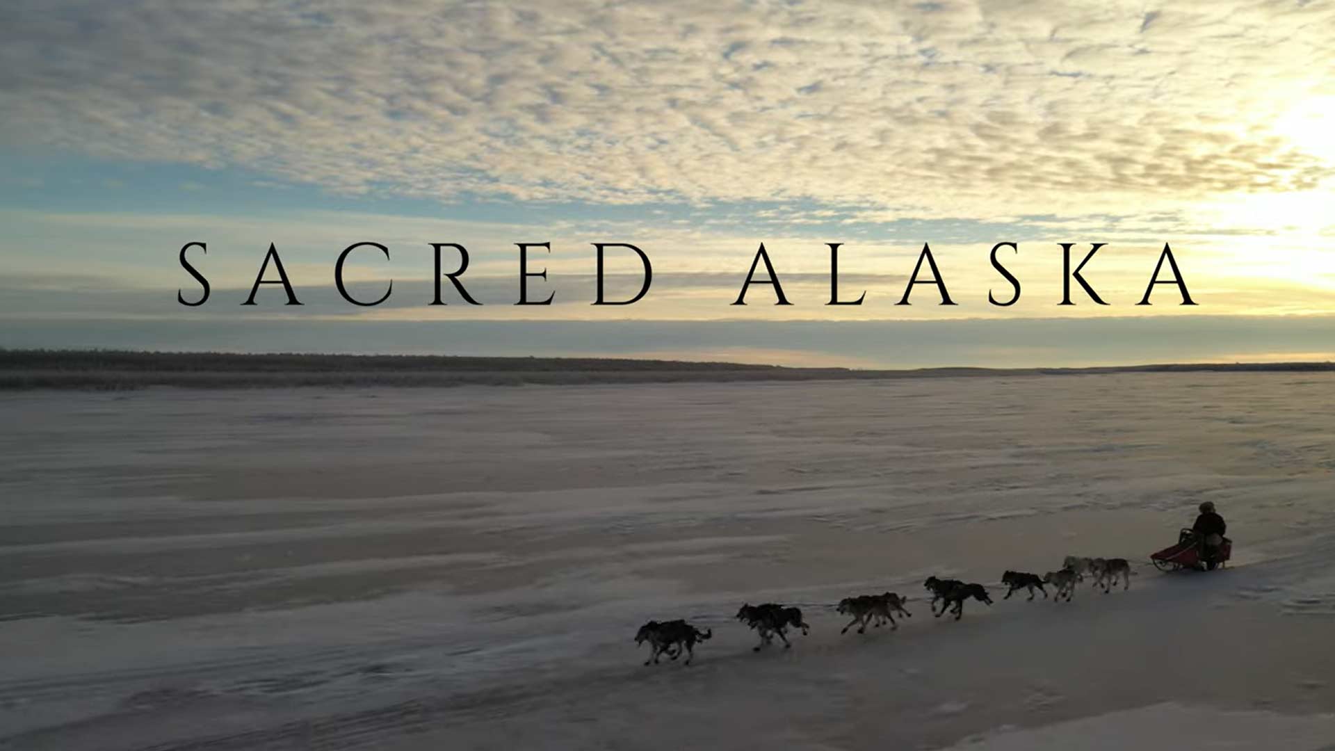Award-winning ‘Sacred Alaska’ film highlights profound influence of ...